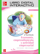 Economía, emprendimiento y actividad empresarial 1.º Bachillerato. Libro digital interactivo ...